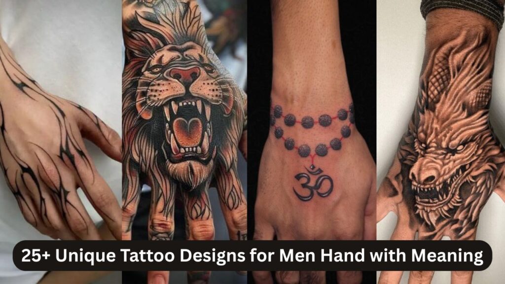 25+ Unique Tattoo Designs for Men Hand with Meaning
